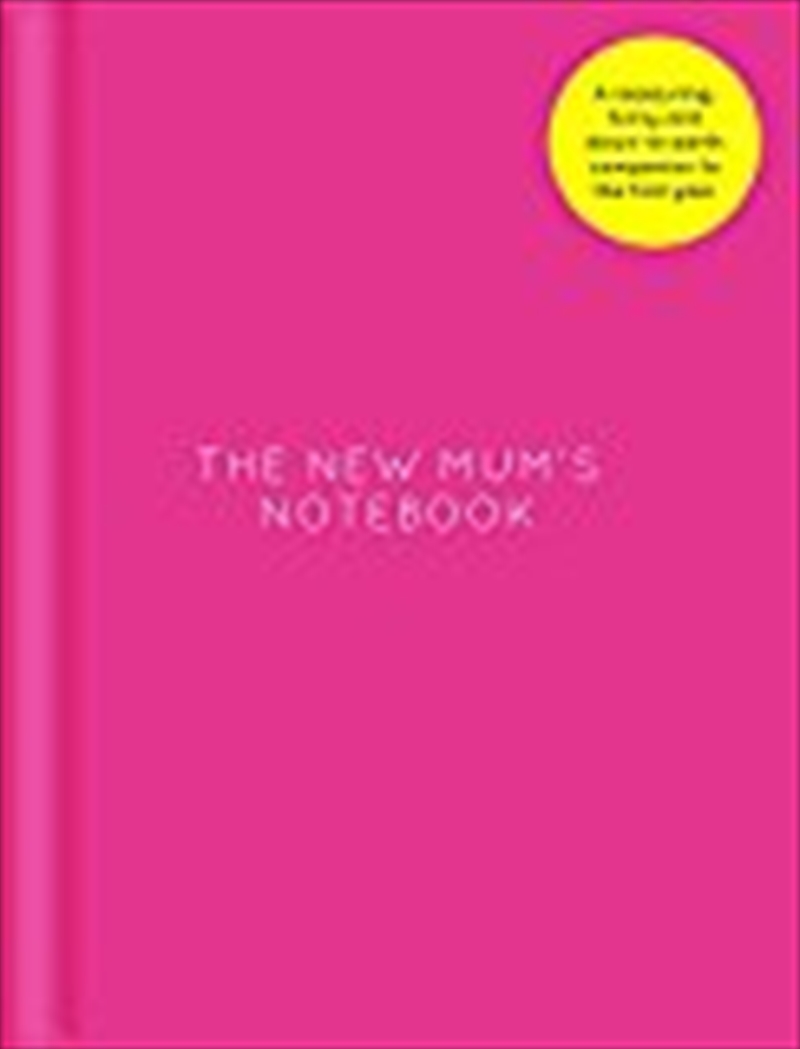 Buy The New Mum's Notebook Online | Sanity