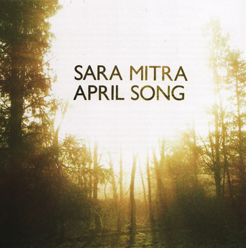 Buy Sara Mitra - April Song on CD | On Sale Now With Fast Shipping