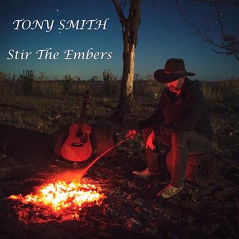 Buy Tony Smith Stir The Embers CD | Sanity Online