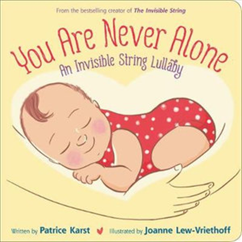 Buy You Are Never Alone: An Invisible String Lullaby (The Invisible ...