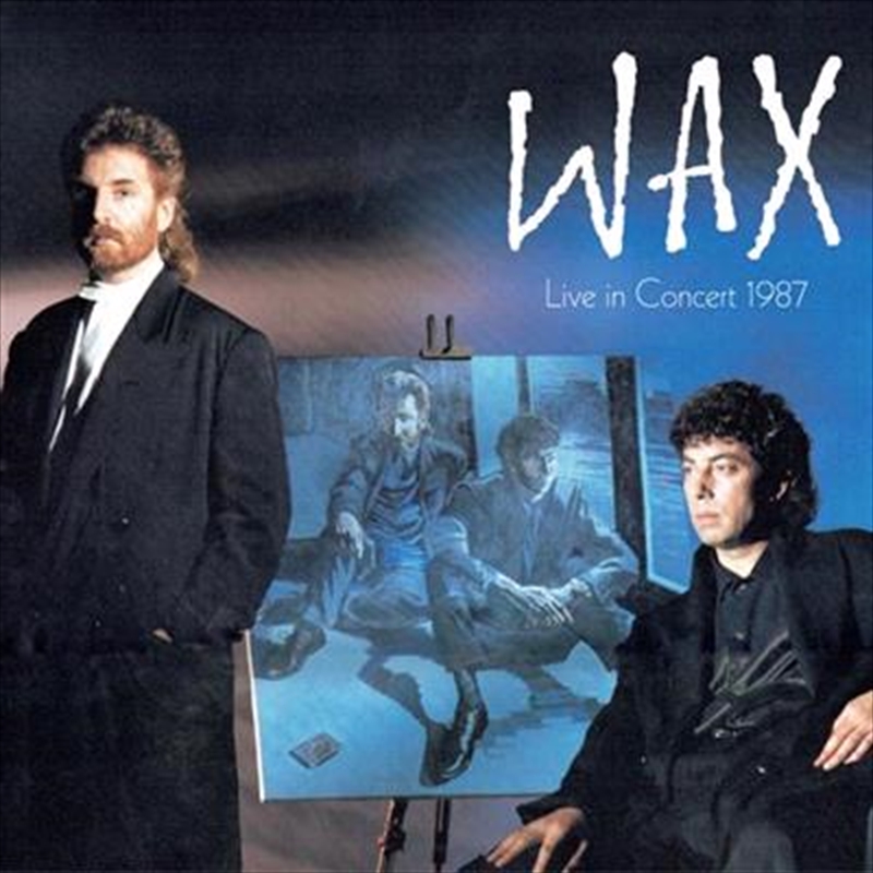 Buy Wax Wax Live In Concert 1987 CD | Sanity Online