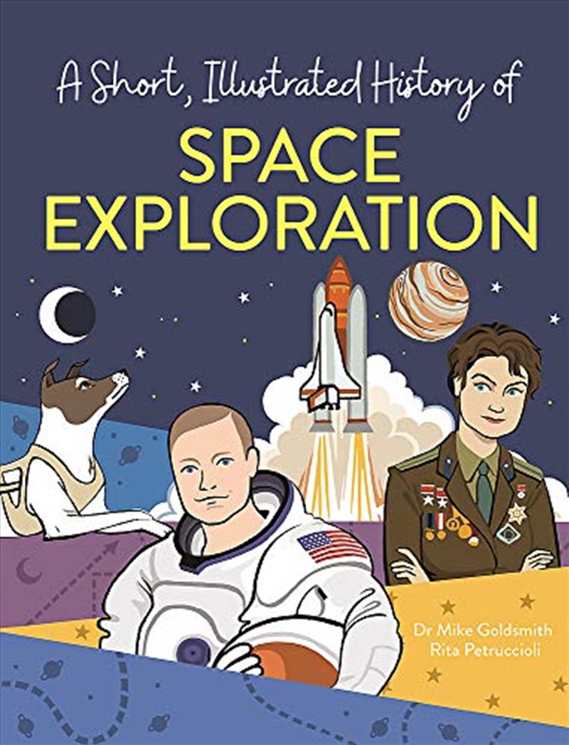 Buy Short, Illustrated History Of. Space Exploration Online | Sanity