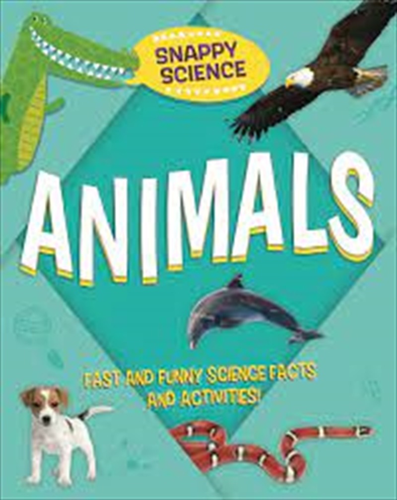 Buy Snappy Science: Animals Online | Sanity