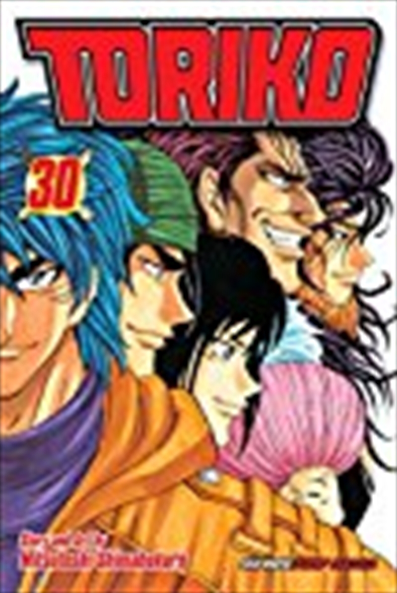 Buy Toriko, Vol. 30: Onward To The Gourmet World (30) Online | Sanity