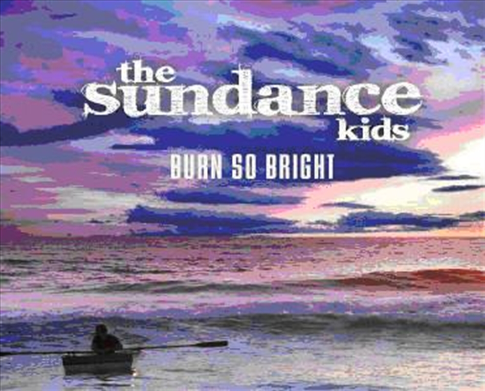 Buy Burn So Bright Online | Sanity