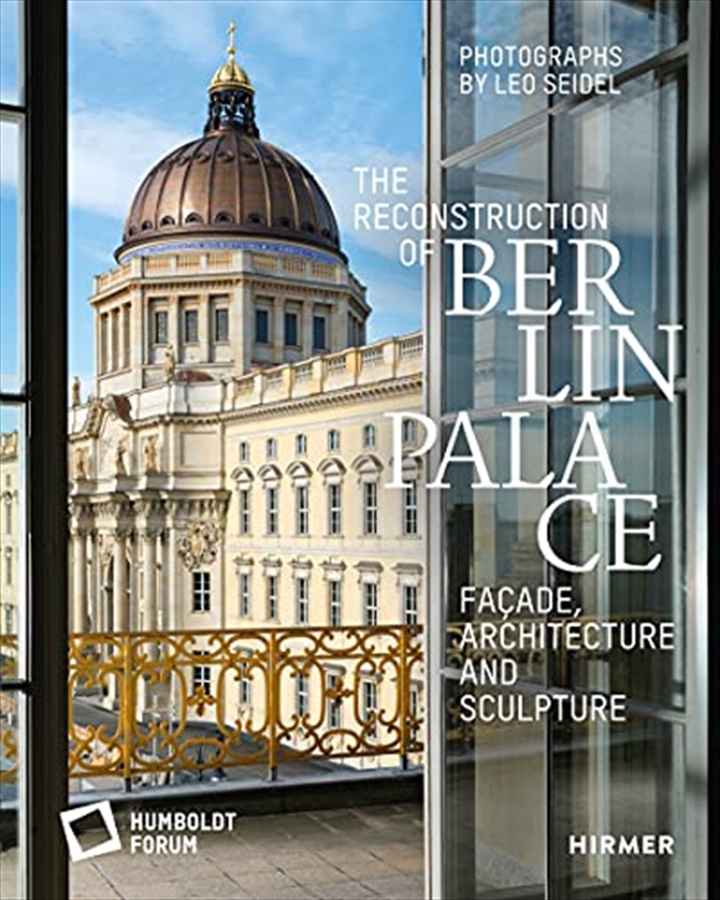 Buy The Reconstruction of Berlin Palace: Façade, Architecture and ...