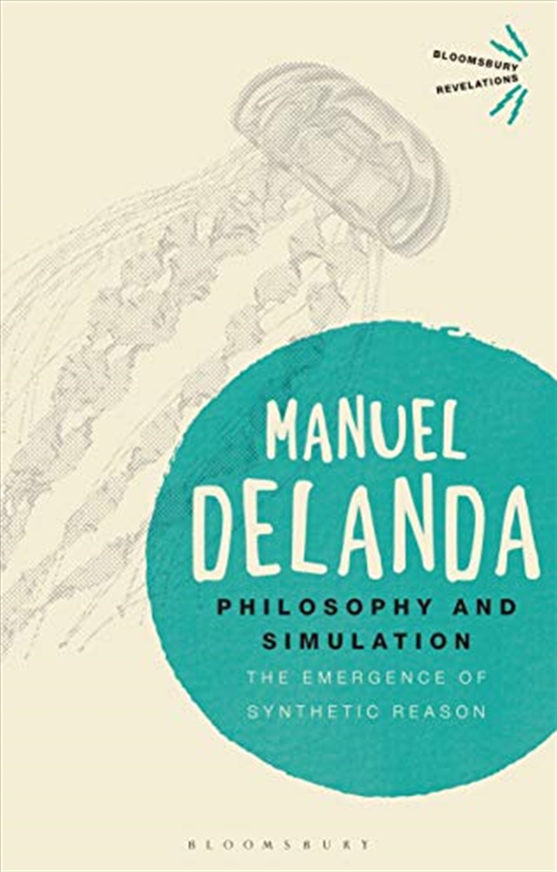 Buy Philosophy and Simulation: The Emergence of Synthetic Reason ...