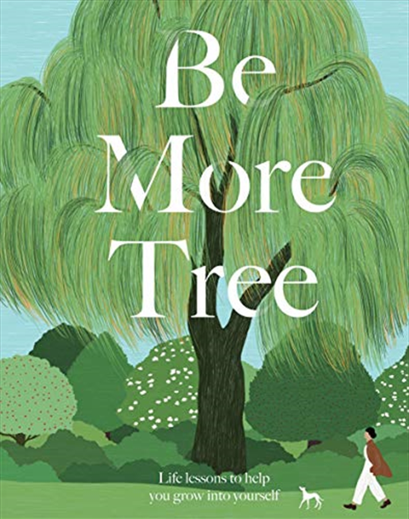 Buy Be More Tree: Life Lessons to Help You Grow into Yourself Online ...