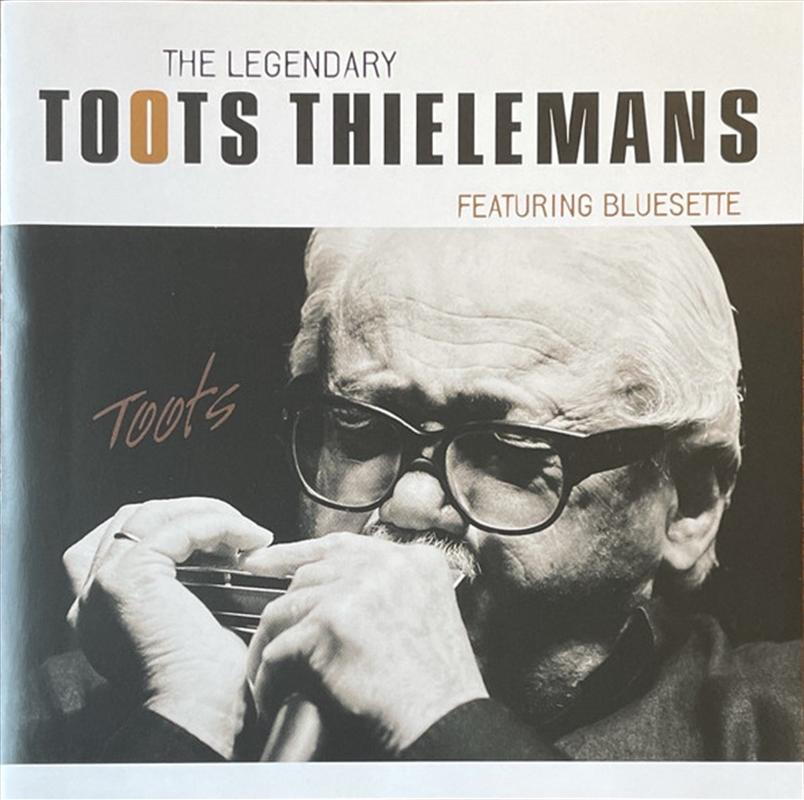 Buy Legendary Toots Thielemans Online | Sanity