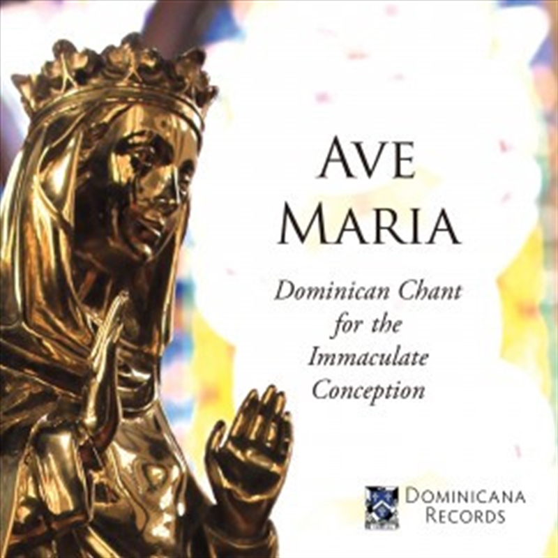 Buy Ave Maria: Dominican Chant For The Immaculate Conc Online | Sanity