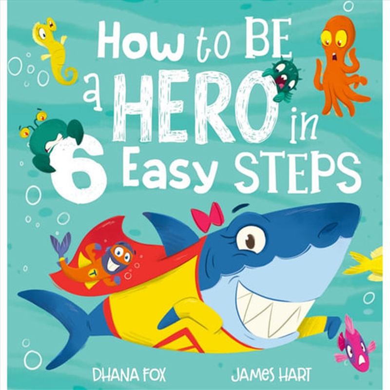 Buy How to be a Hero in 6 Easy Steps Online | Sanity