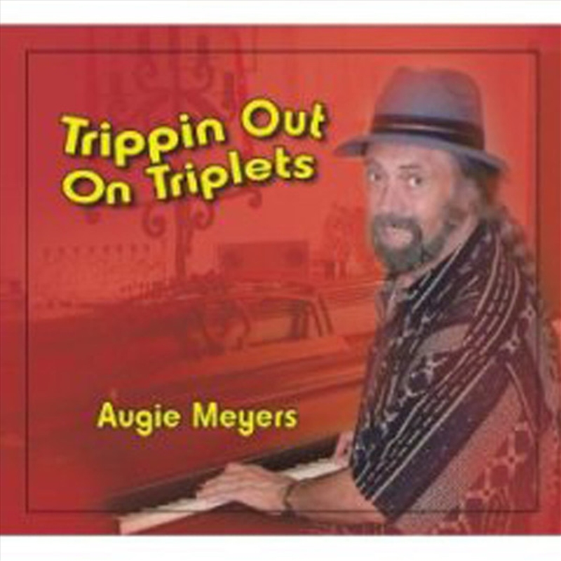 Buy Augie Meyers - Trippin Out On Triplets on CD | Sanity