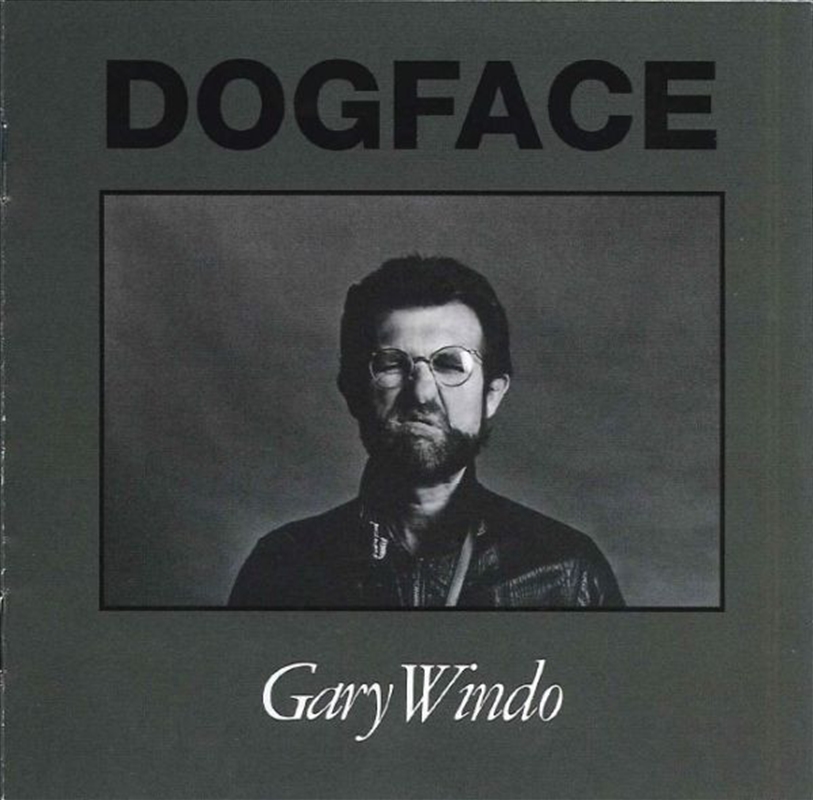 Buy Gary Windo - Dog Face Online | Sanity