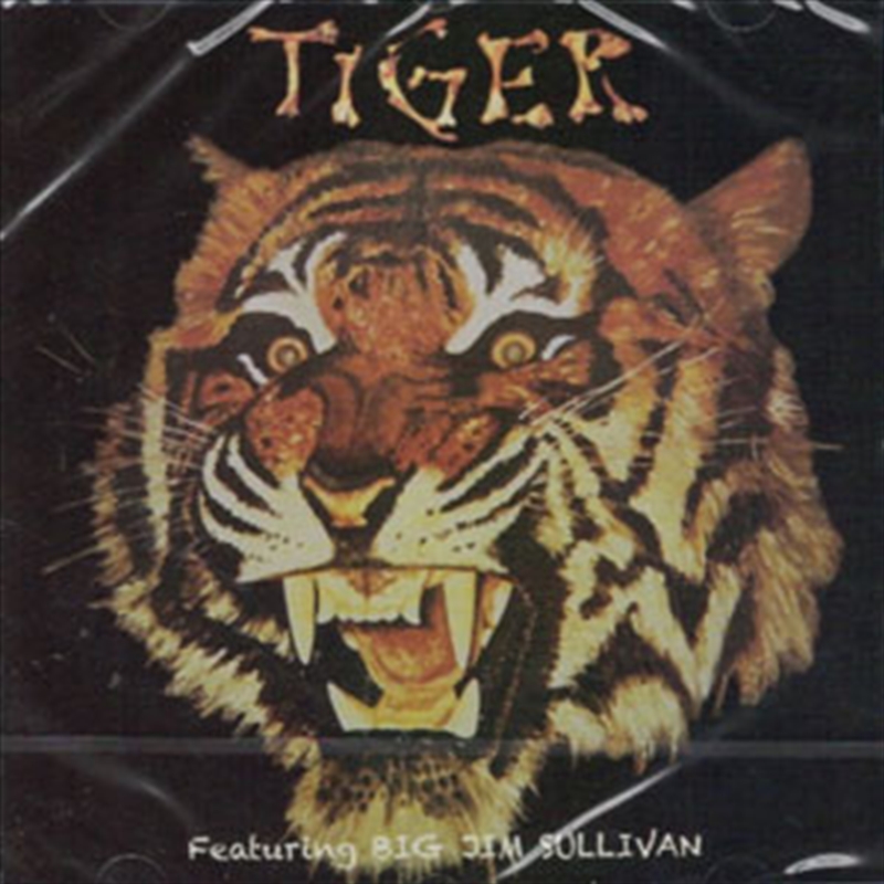 Tiger: Big Jim Sullivan - Tiger | Sanity