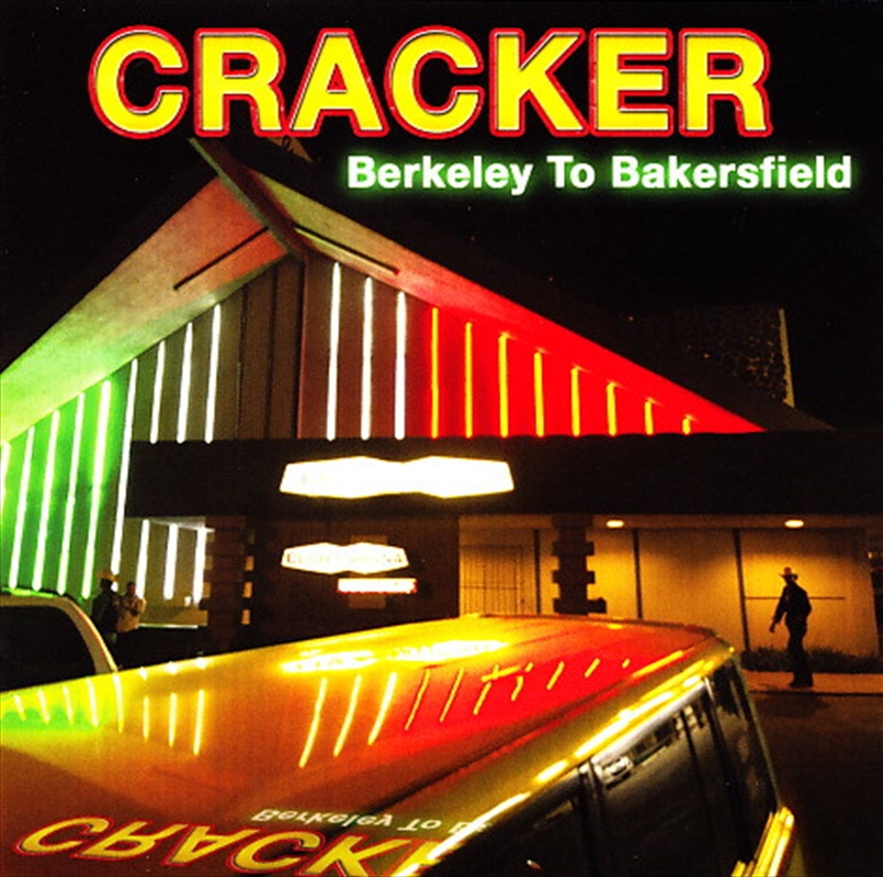 Buy Cracker - Berkeley To Bakersfield on CD | Sanity