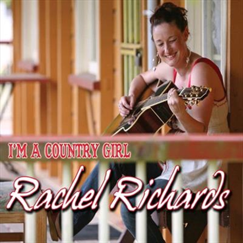 Buy Rachel Richards - Im A Country Girl on CD | On Sale Now With Fast ...