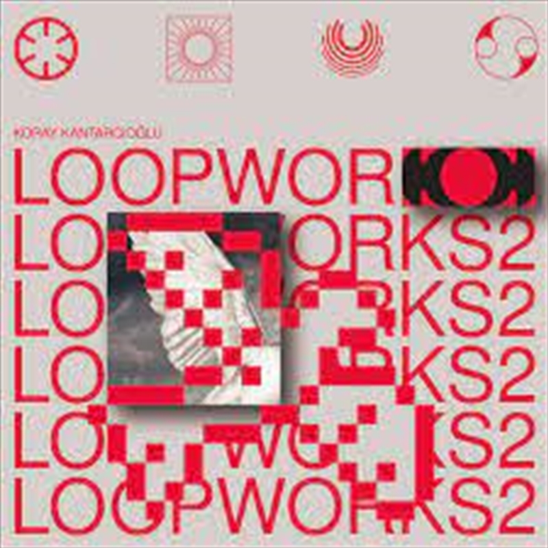 Buy Koray Kantarcioglu - Loop Works 2 on Vinyl, Music | Sanity