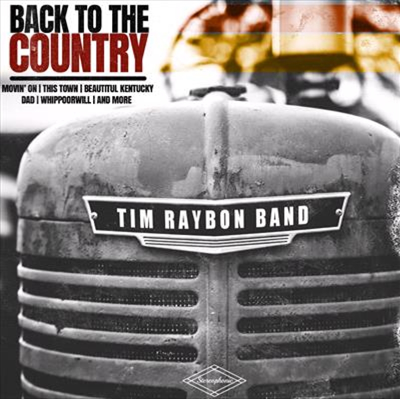 Buy Tim Raybon Band - Back To The Country CD