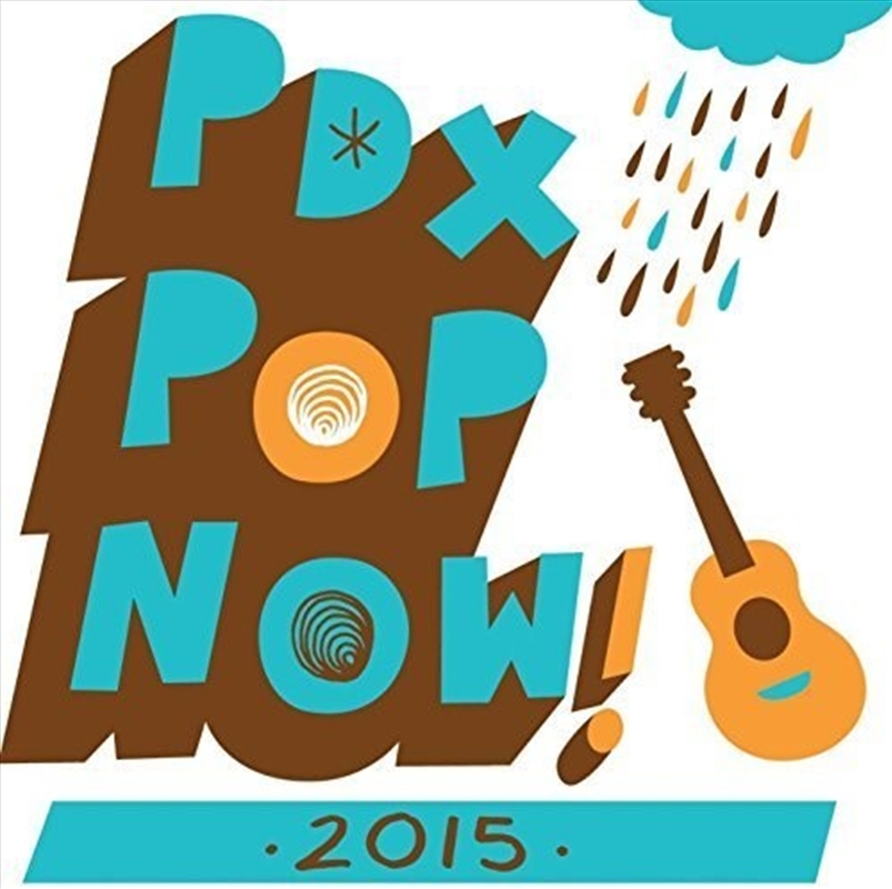 Buy Pdx Pop Now 2015 Compilation Online | Sanity