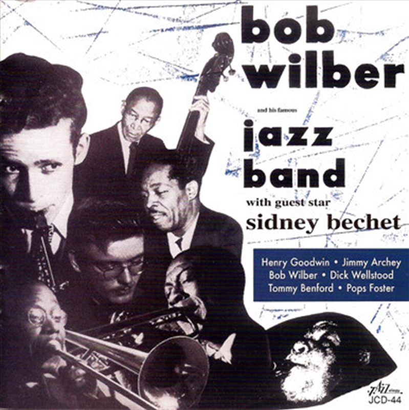 Bob Wilber - Bob Wilber And His Famous Jazz | Sanity