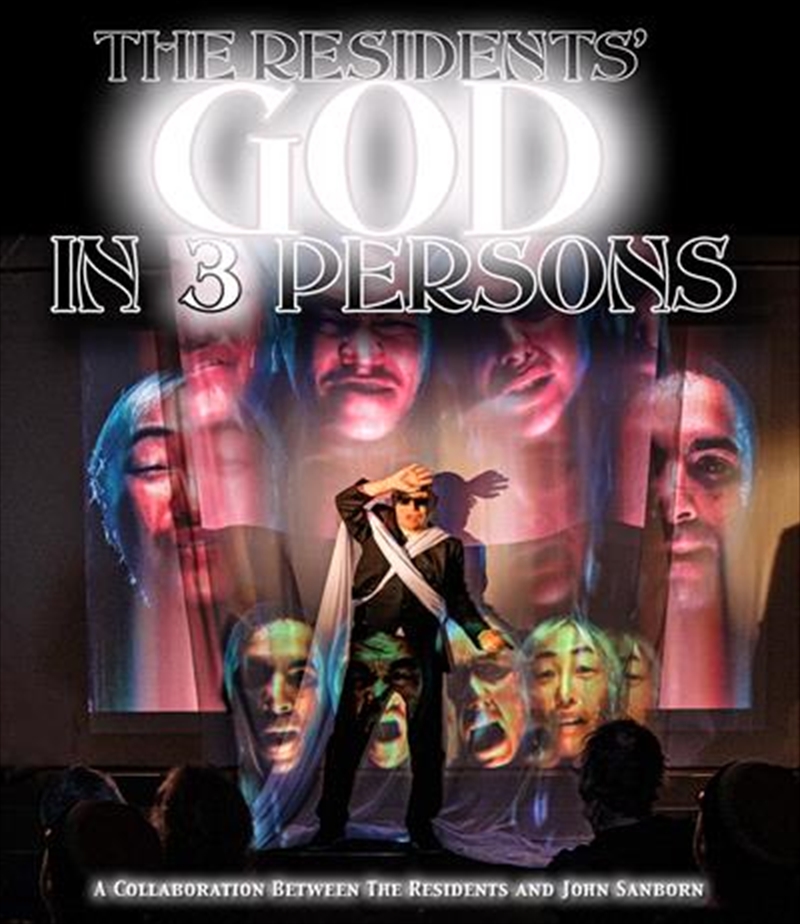 Residents - God In 3 Persons Live | Sanity
