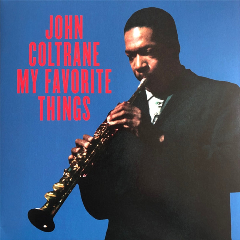 John Coltrane - My Favorite Things | Sanity