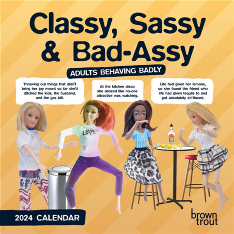 Buy Classy, Sassy & Bad-Assy – Adults Behaving Badly 2024 Square Online ...