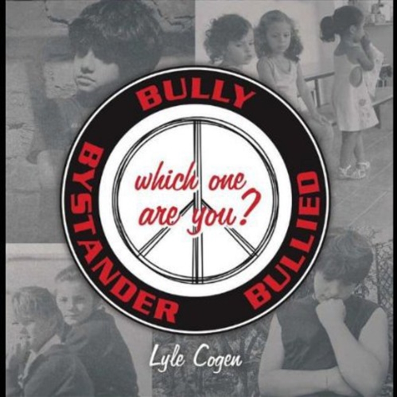Buy Bully-Bystander-Bullied Which One Are You Online | Sanity