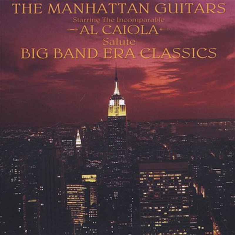 Al Caiola - The Manhattan Guitars Salute Big Band Era Classics | Sanity