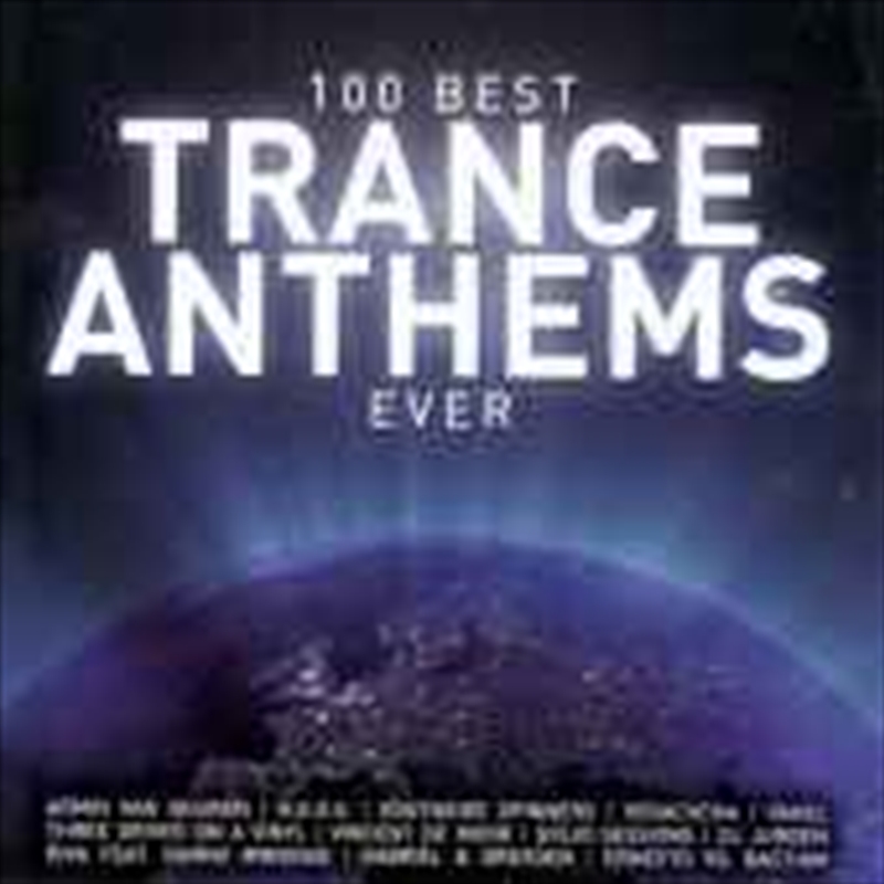 Buy 100 Best Trance Anthems Ever Online | Sanity