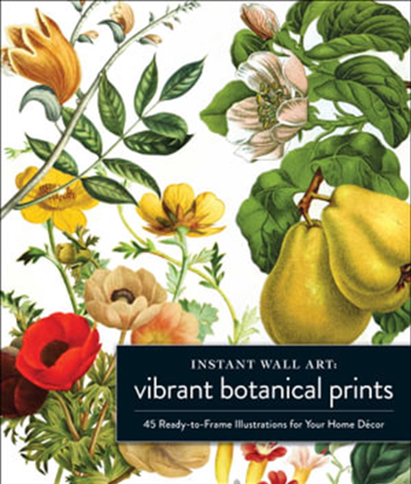 Adams Media - Instant Wall Art Vibrant Botanical Prints - 9781507220276 ...