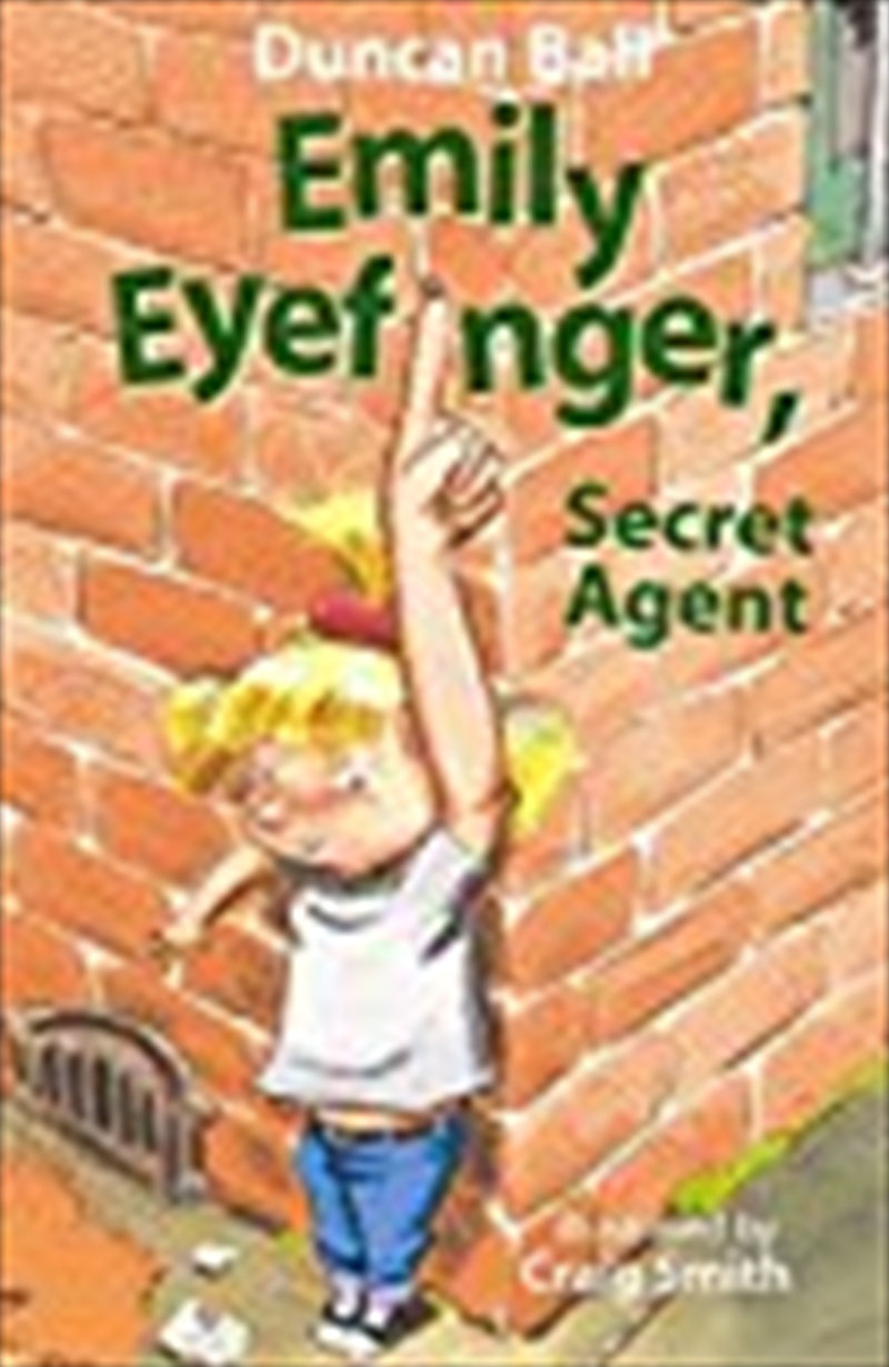 Buy Emily Eyefinger: Secret Agent (Emily Eyefinger) Online | Sanity