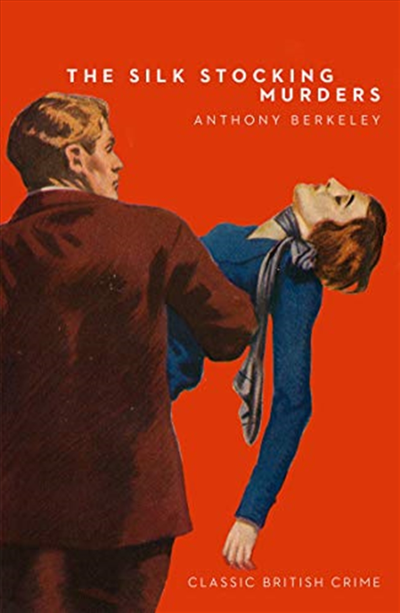 Anthony Berkeley - The Silk Stocking Murders - 9780008333898 | Sanity