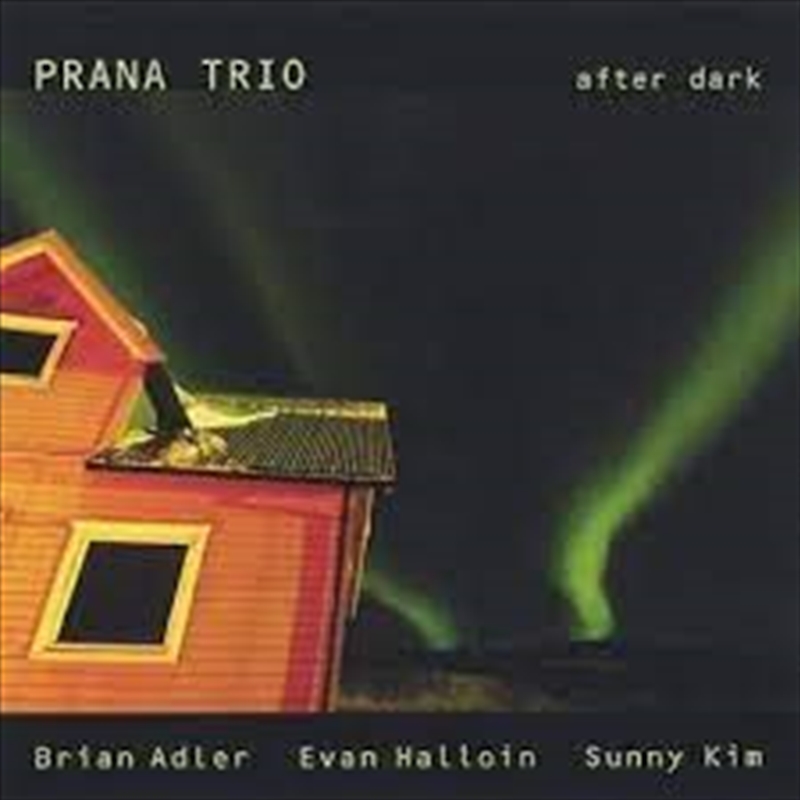 Prana Trio - After Dark | Sanity