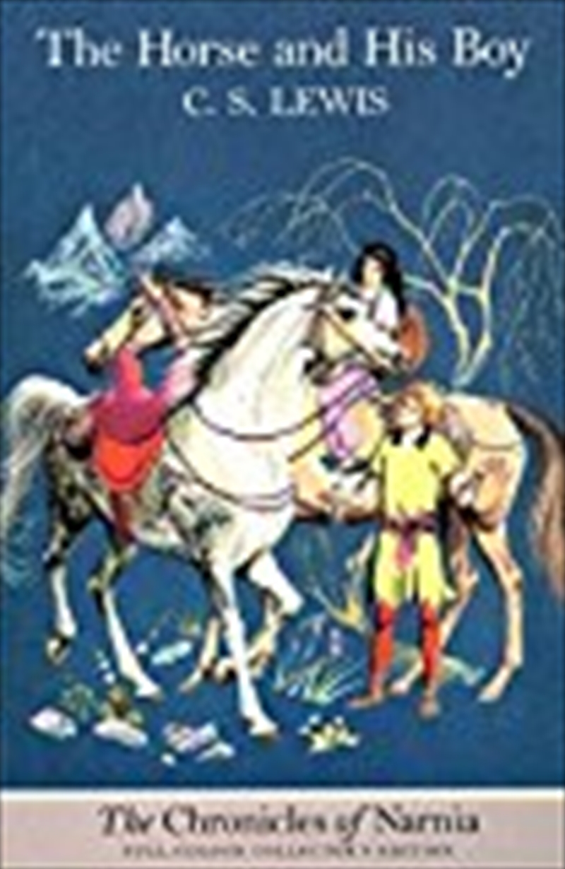 Buy The Horse and His Boy (Chronicles of Narnia) Online | Sanity