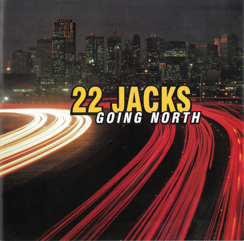 22 Jacks - Going North | Sanity