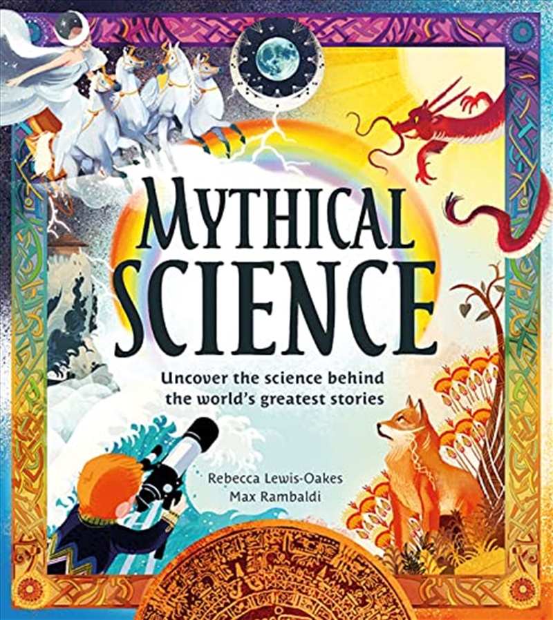 Rebecca: Lewis-Oakes Max Rambaldi - Mythical Science: Myths and legends ...