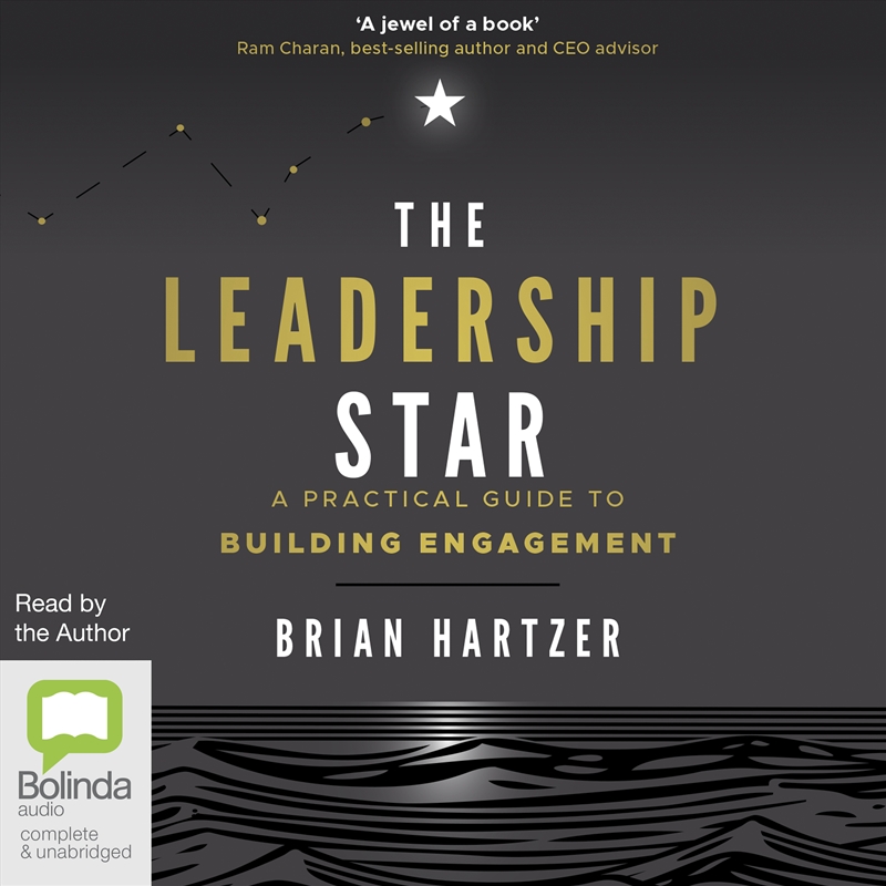 Buy Leadership Star A Practical Guide to Building Engagement, The ...