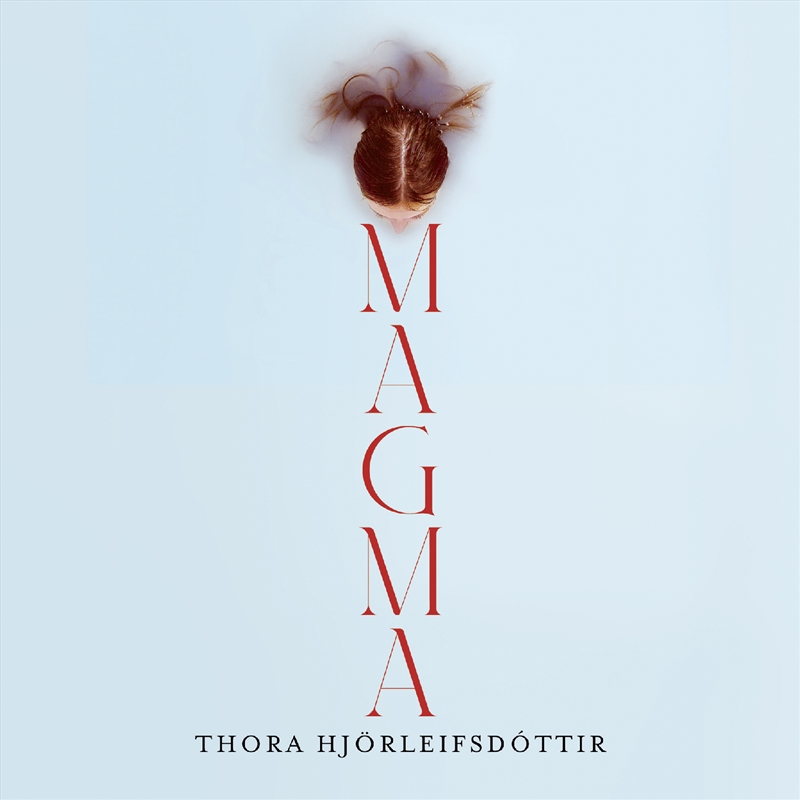 Thora Hjorleifsdottir - Magma - 9781867572695 | Sanity