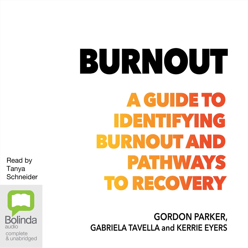 Buy Burnout A Guide to Identifying Burnout and Pathways to Recovery ...