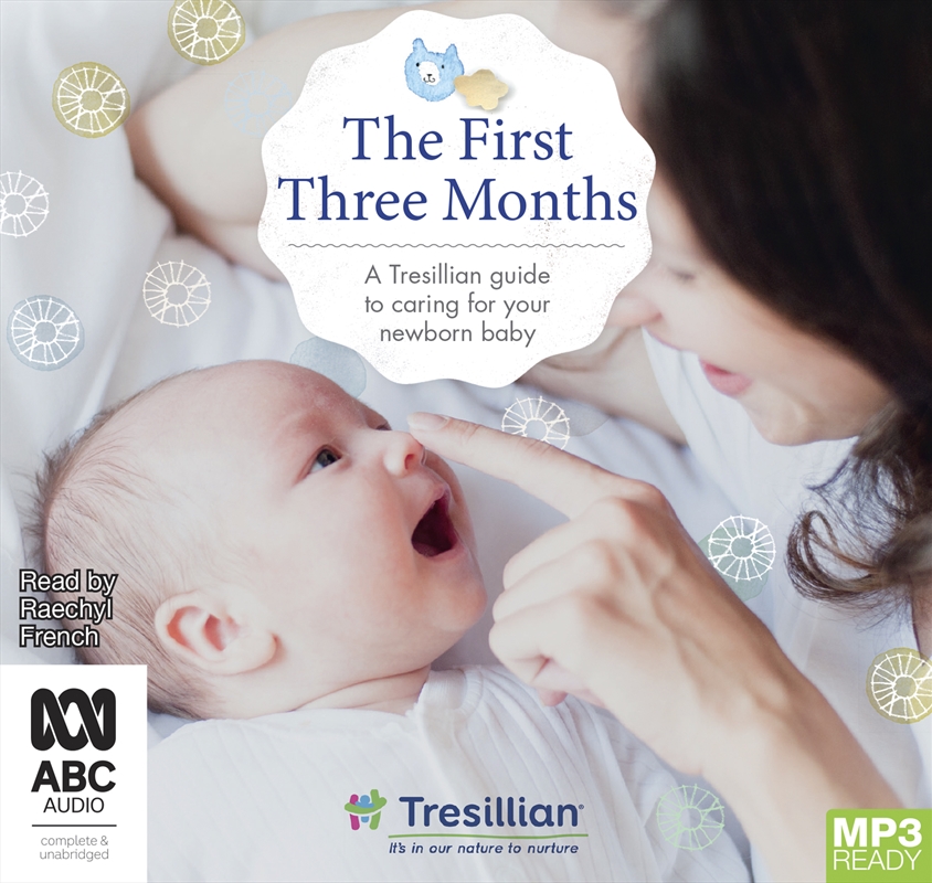 Buy First Three Months A Tresillian guide to caring for your newborn ...
