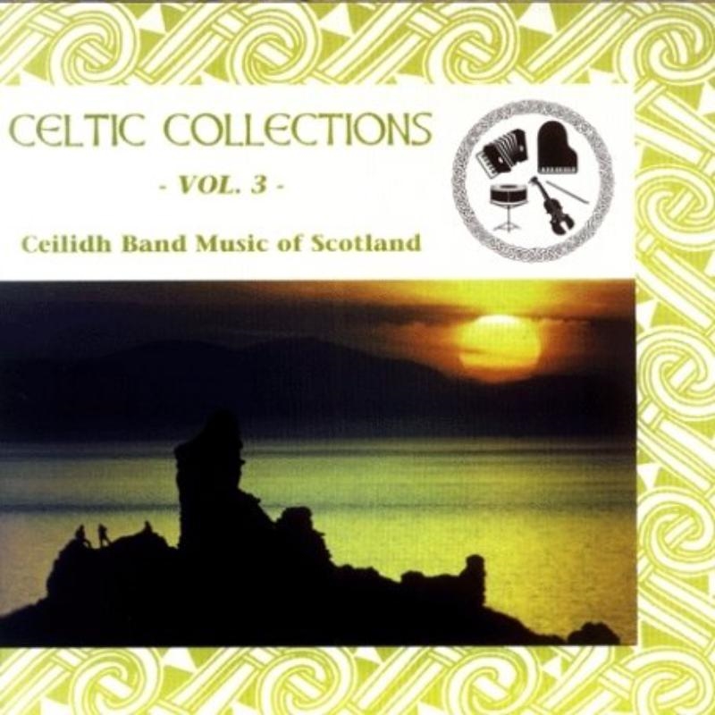 Buy Celtic Collections 3: Cildidh Band Music Of Scotland Online | Sanity