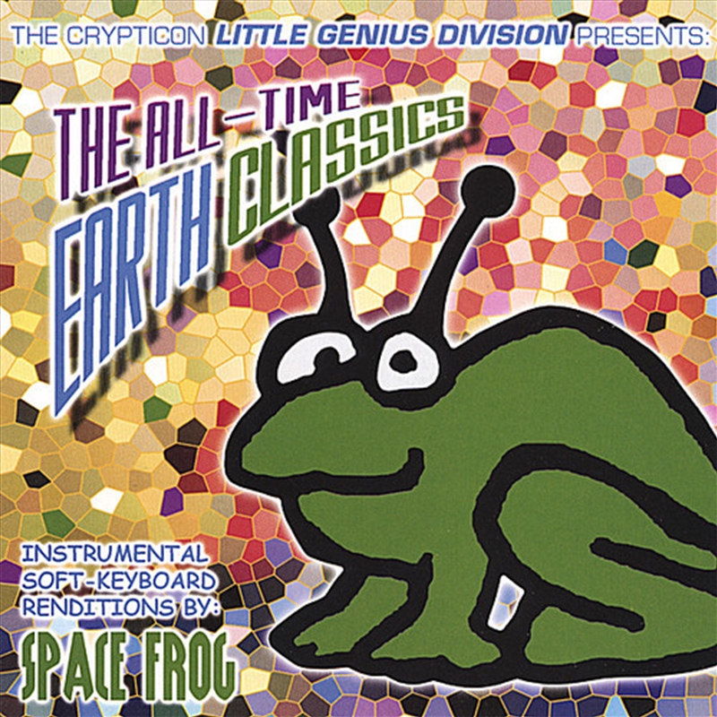Buy Spacefrog - All Time Earth Classics Online | Sanity