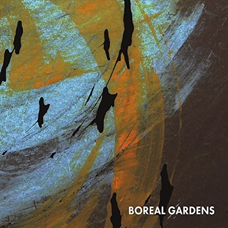 Buy Boreal Gardens - Boreal Gardens on CD | Sanity