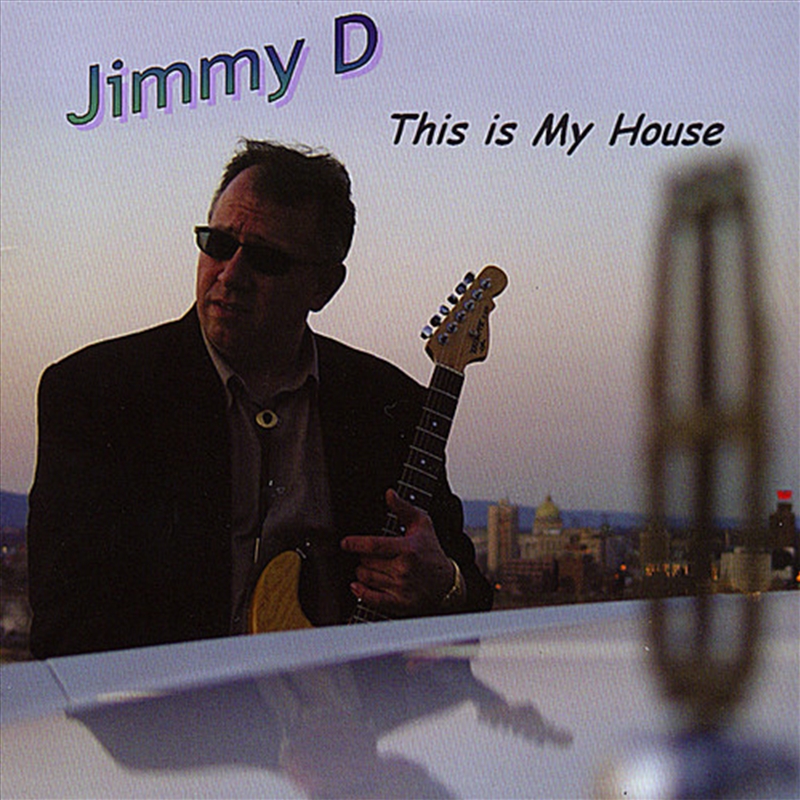 Jimmy D - This Is My House | Sanity